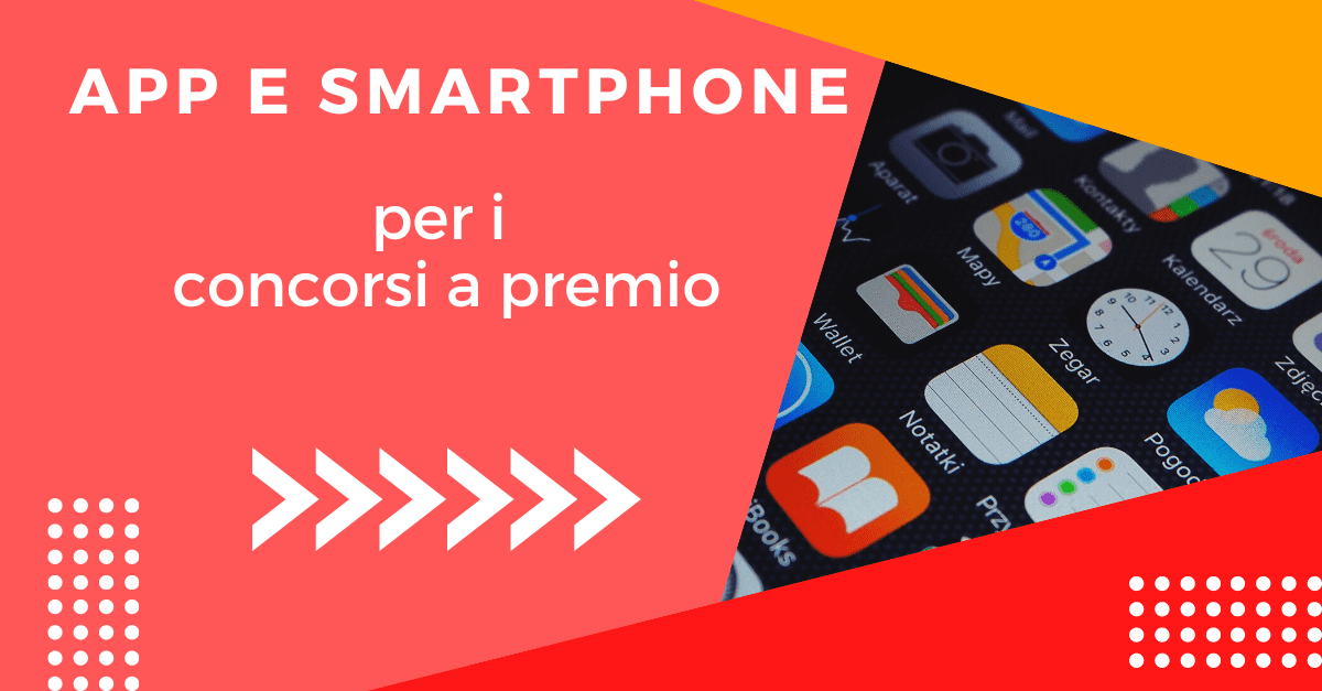App e Smartphone per i concorsi a premio - Promosfera